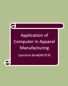 Application of Computer in Apparel Manufacturing - Model Question ...