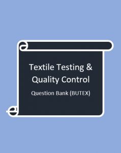 Textile Testing & Quality Control - Model Question | Textile Study Center